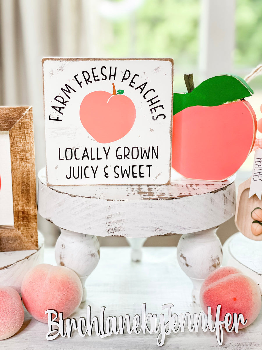 Farm Fresh Peaches Sign – Birch Lane by Jennifer